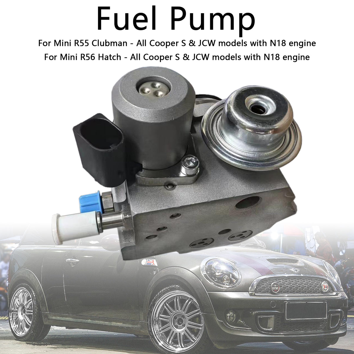 Mini R55 Clubman 1.6T Cooper S & JCW N18 Engine High Pressure Fuel Pum ...