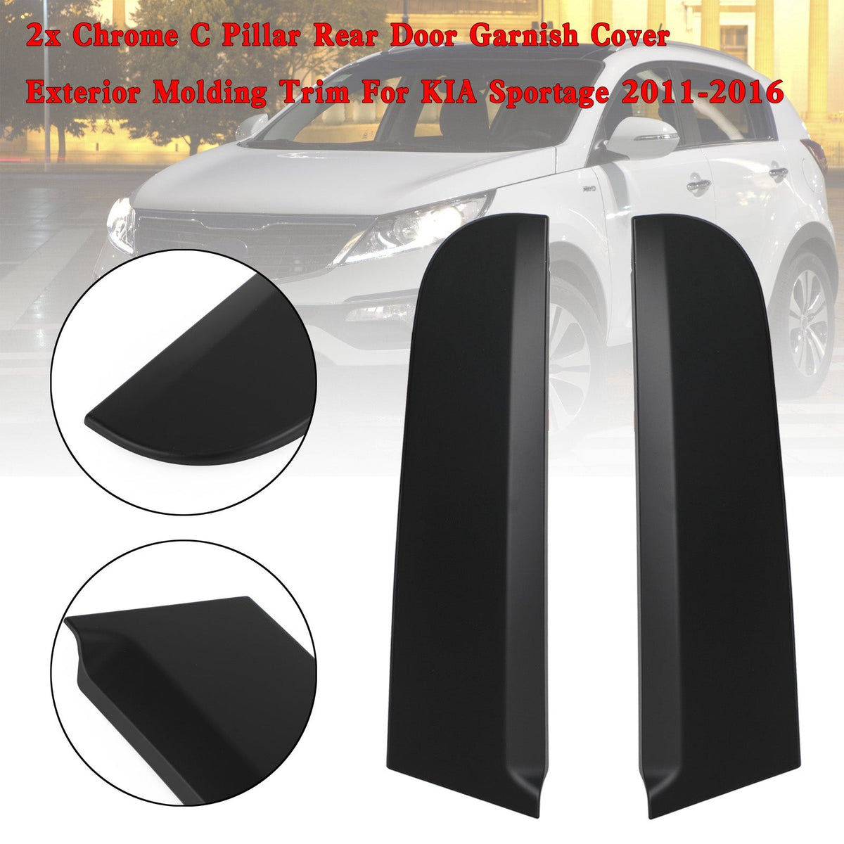 2011-2016 KIA Sportage 2x C Pillar Rear Door Garnish Cover Exterior Mo ...