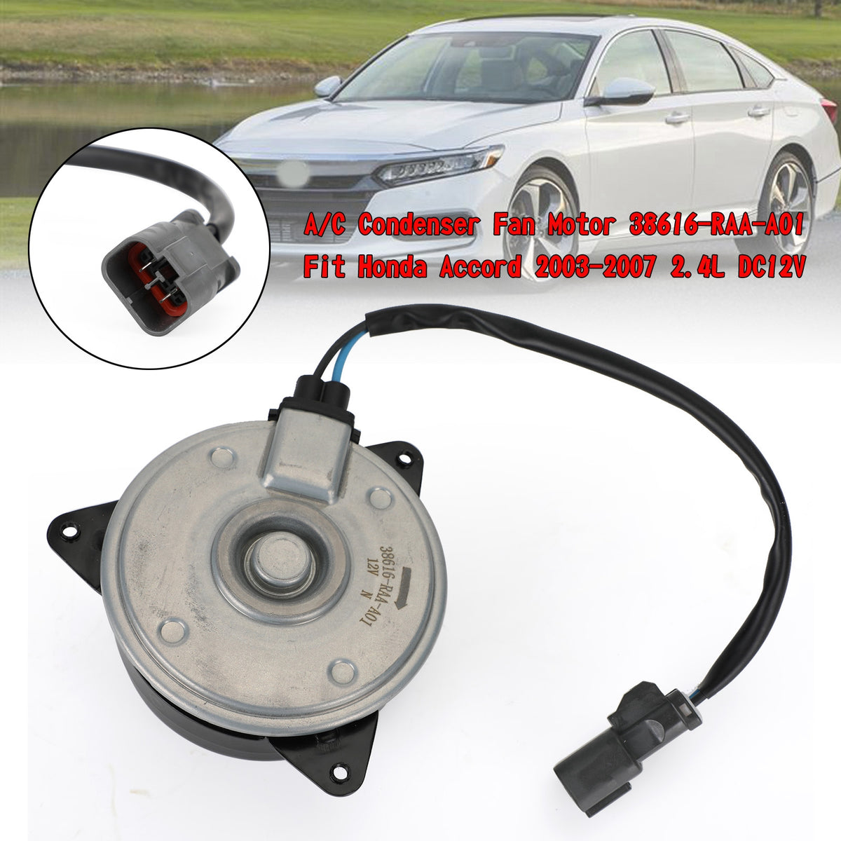 2003-2007 Honda Accord A/C Condenser Fan Motor 38616-RAA-A01 38616RAAA ...